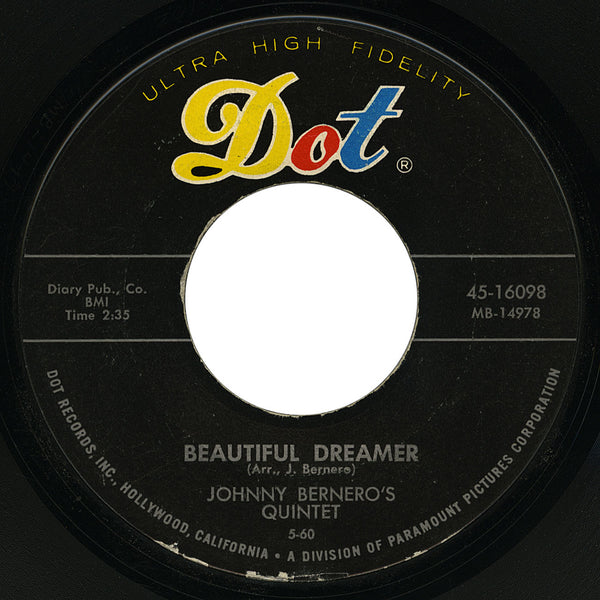 Johnny Bernero’s Quintet – Lost / Beautiful Dreamer – Dot – Bopalacious